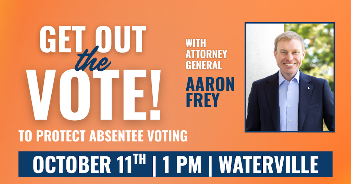 Waterville Canvass Kick-Off With Attorney General Aaron Frey! · Mobilize