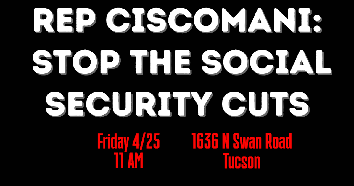 Rep. Ciscomani - Stop the CUTS · Mobilize