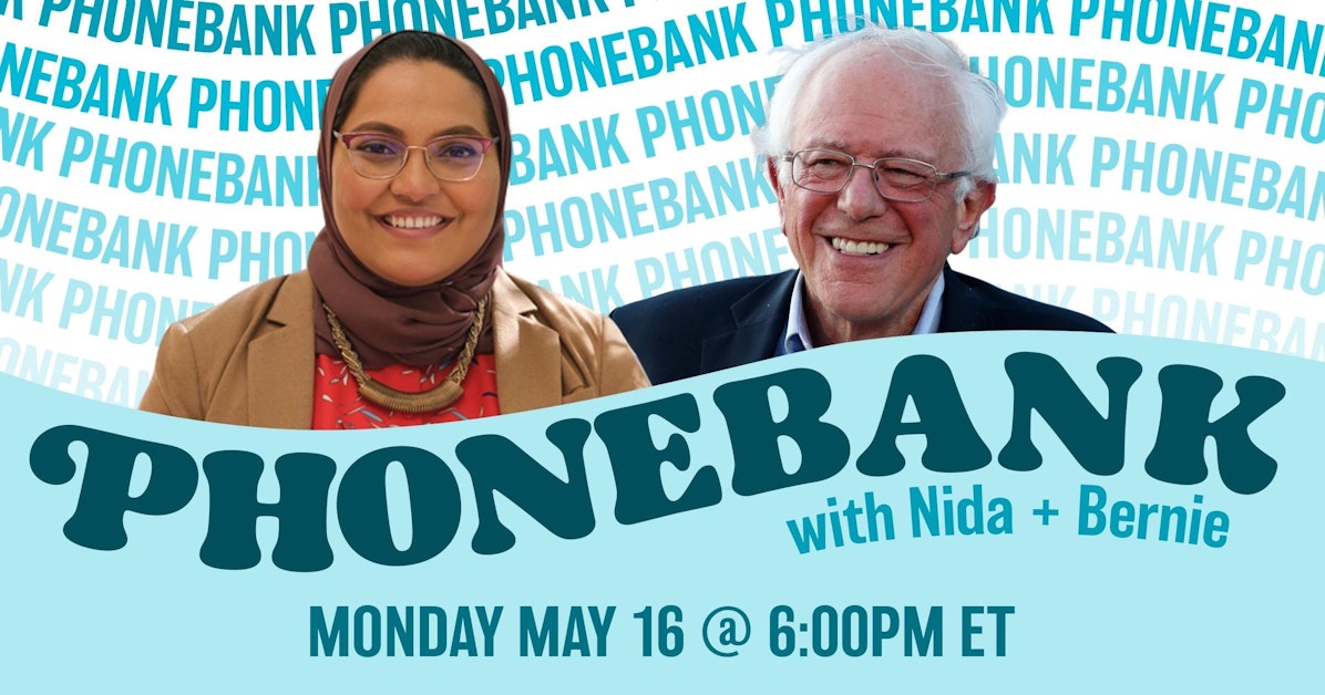 Phonebank for Nida Allam w/ Senator Bernie Sanders! · Mobilize