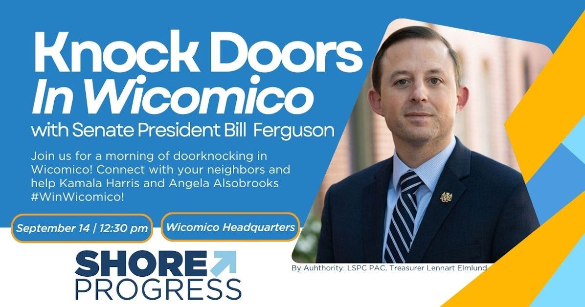 Shore Progress Day of Action with Senate President Bill Ferguson · Mobilize