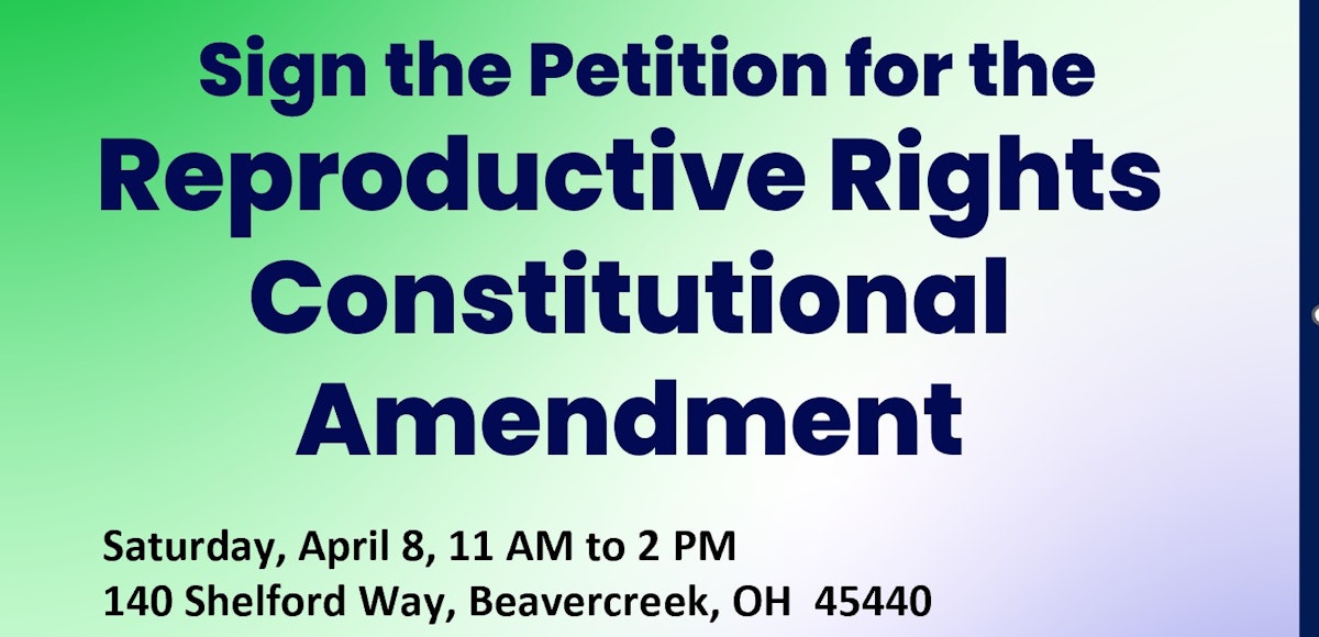 Greene County - Sign the Petition for Reproductive Rights - Beavercreek ...