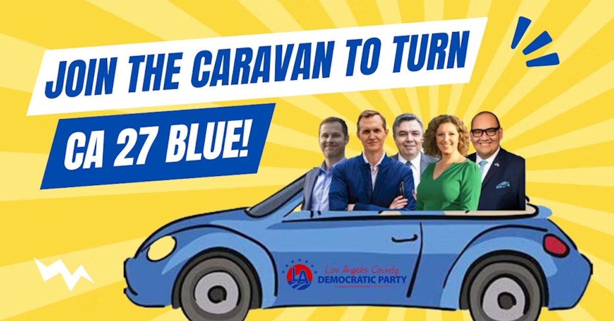 GOTV Caravan on October 19th to Flip CA-27 Blue! · Activate America