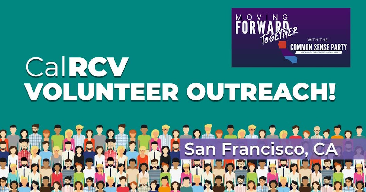 Cal RCV - Canvassing & Tabling FWD Party Event in San Francisco · Mobilize
