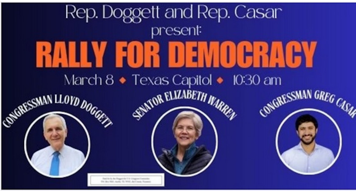 Rally For Democracy with Rep. Lloyd Doggett, Rep. Greg Casar, & Senator ...
