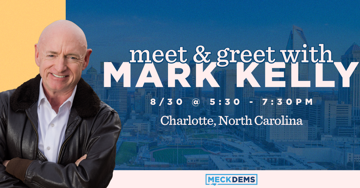 Meet and greet with US Senator Mark Kelly! 🚀 · North Carolina Democrats