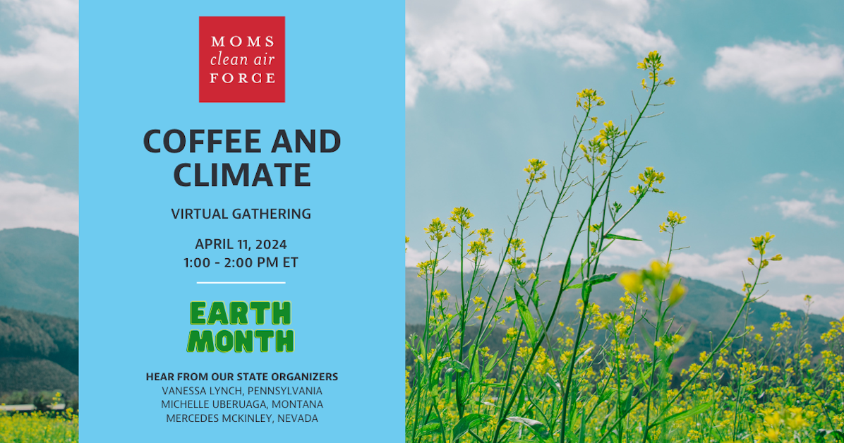 Coffee & Climate Conversation: Earth Month Nationwide · Moms Clean Air ...
