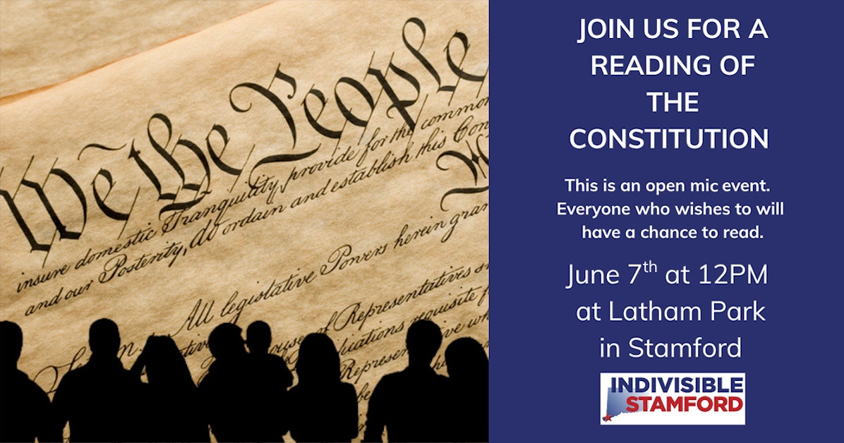 Read The Constitution with Indivisible Stamford · Connecticut Democrats