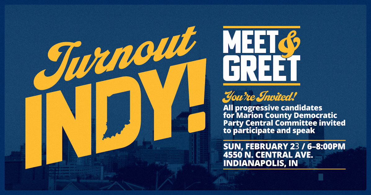 Turn Out Indy Meet and Greet: Transforming the Marion County Democratic ...