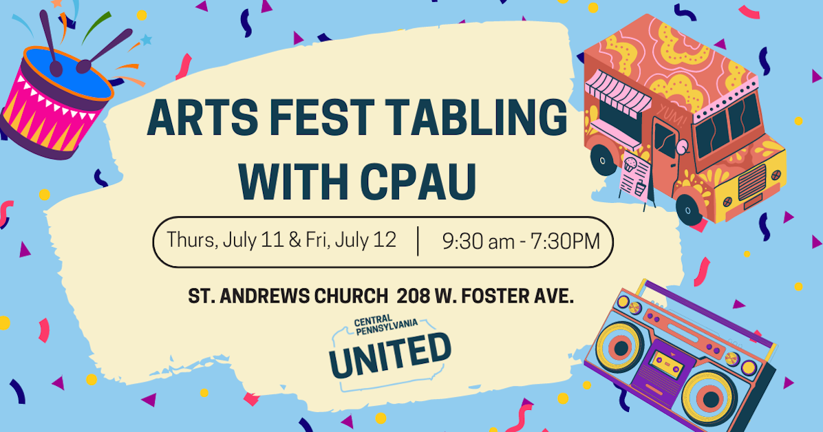 Arts Fest Tabling with CPAU · Pennsylvania United