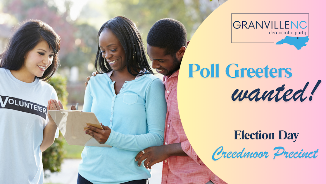 Poll Greeting on Election Day - Creedmoor · Mobilize