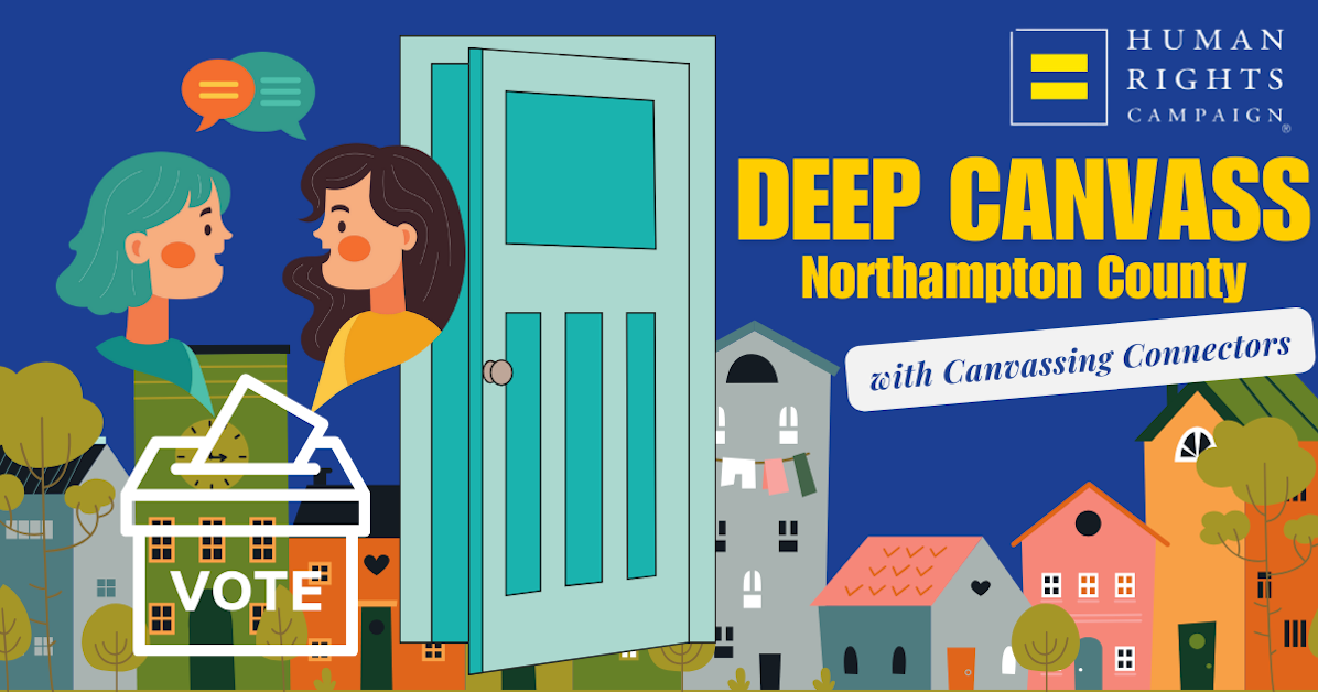 Deep Canvassing in Northampton Co, PA with Canvassing Connectors · Mobilize