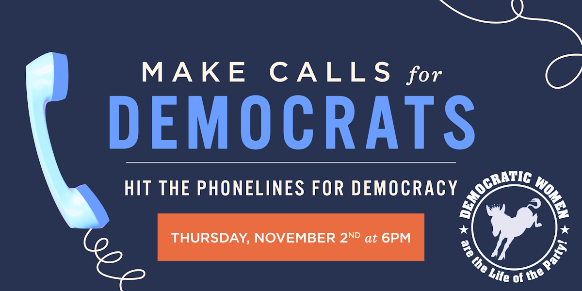 GOTV Phone Bank with the Democratic Women of Mecklenburg County · North ...