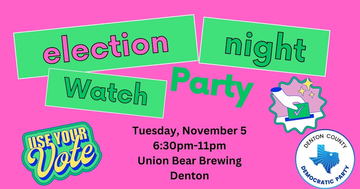 Election Night Watch Party with Denton Dems · Mobilize