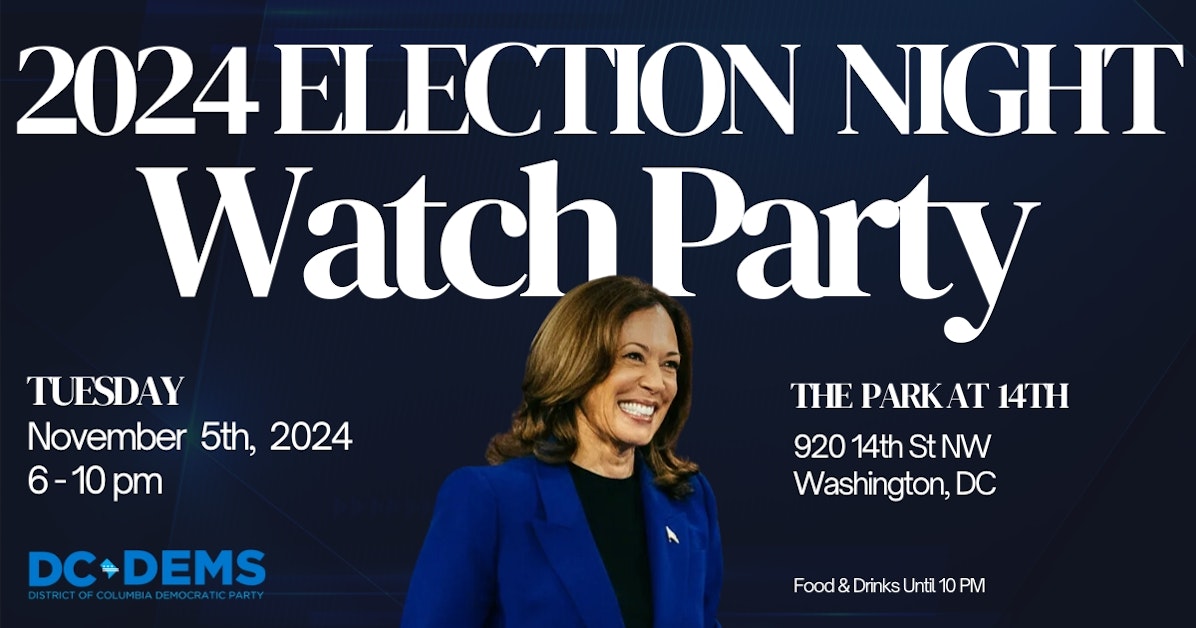 2024 Election Night Watch Party · DC Democratic Party