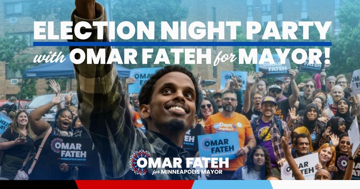 Omar Fateh For Mayor Election Night Party! · Working Families Party