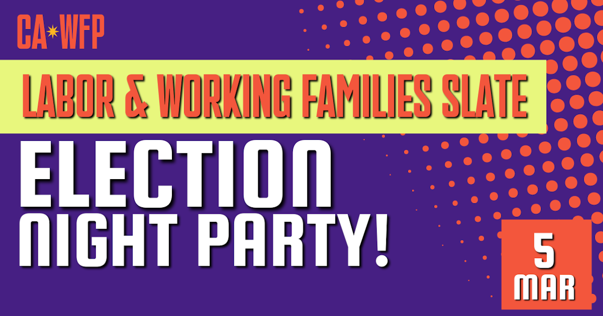 San Francisco Labor and Working Families Slate Election Night Party ...