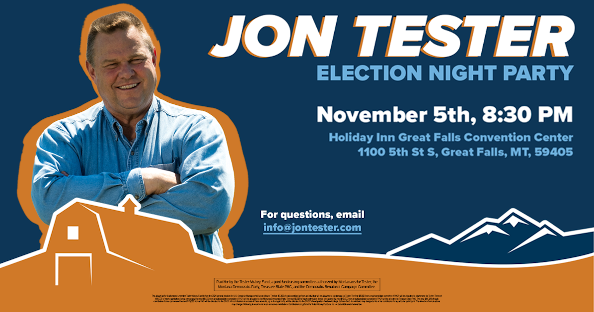 Jon Tester Election Night Party! · Vote Save America (PAC)