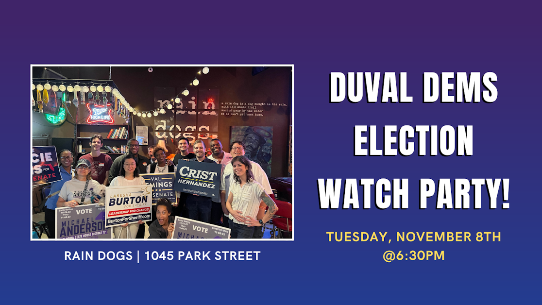 Duval Dems Election Night Party · Duval Dems