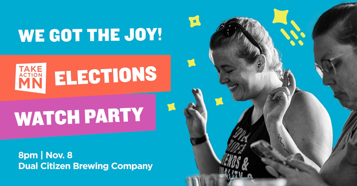 WE GOT THE JOY! Election Night Watch Party · SEIU