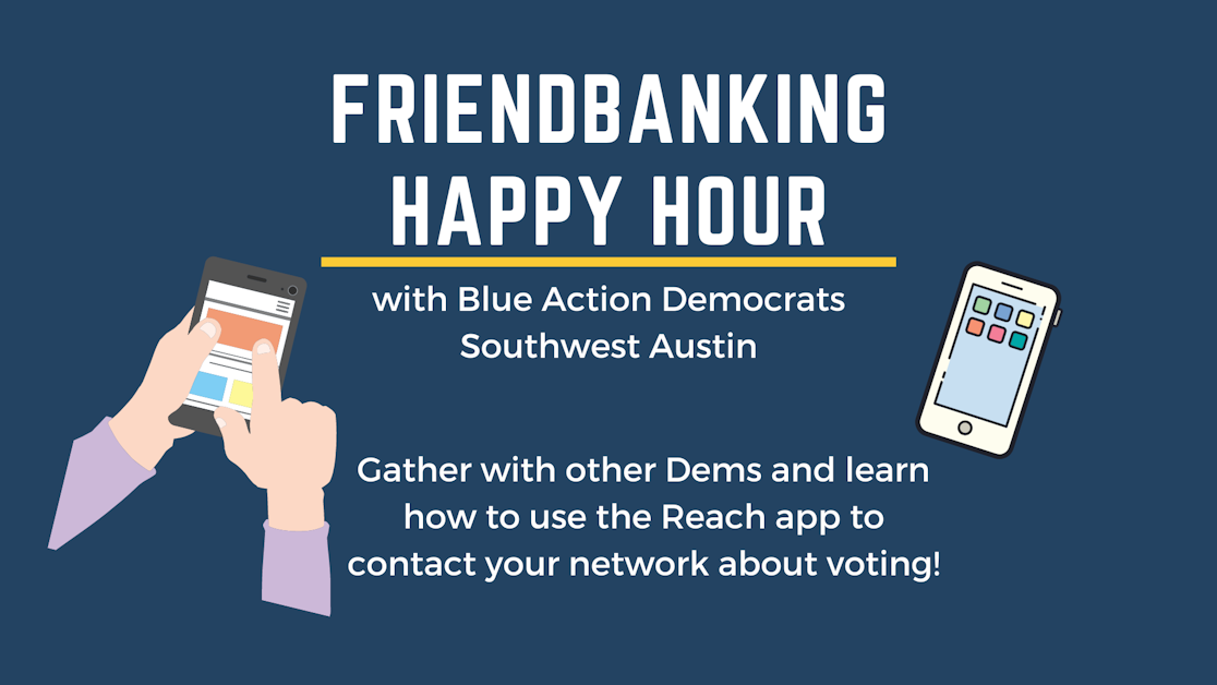Friendbanking Happy Hour w/Blue Action SW Austin · Mobilize