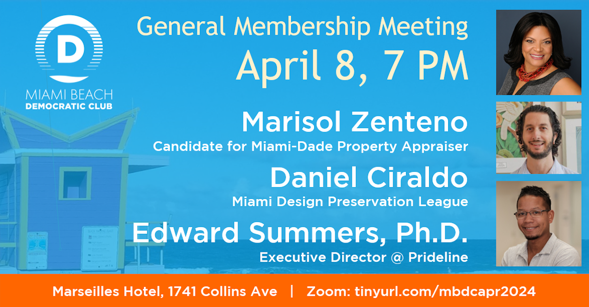 MBDC April 2024 General Membership Meeting · Miami Dade Democratic Party