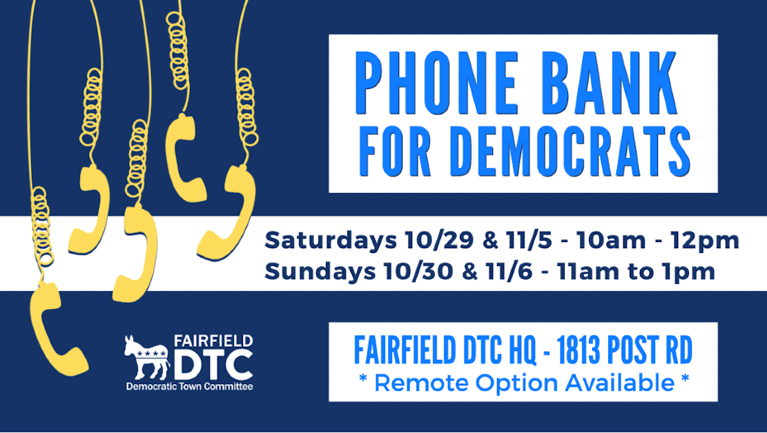 Weekend Phone Bank for Our Democratic Candidates · Connecticut Democrats