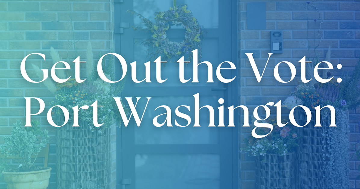 Get Out the Vote in Port Washington! · Mobilize