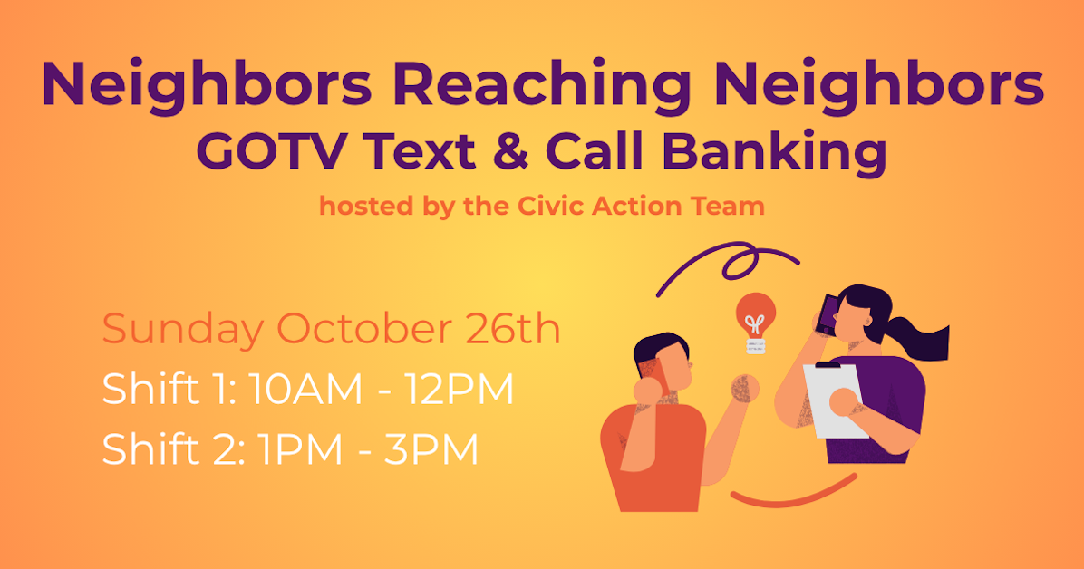 Neighbors Reaching Neighbors: GOTV Text & Call Bank · SETX Impact ...
