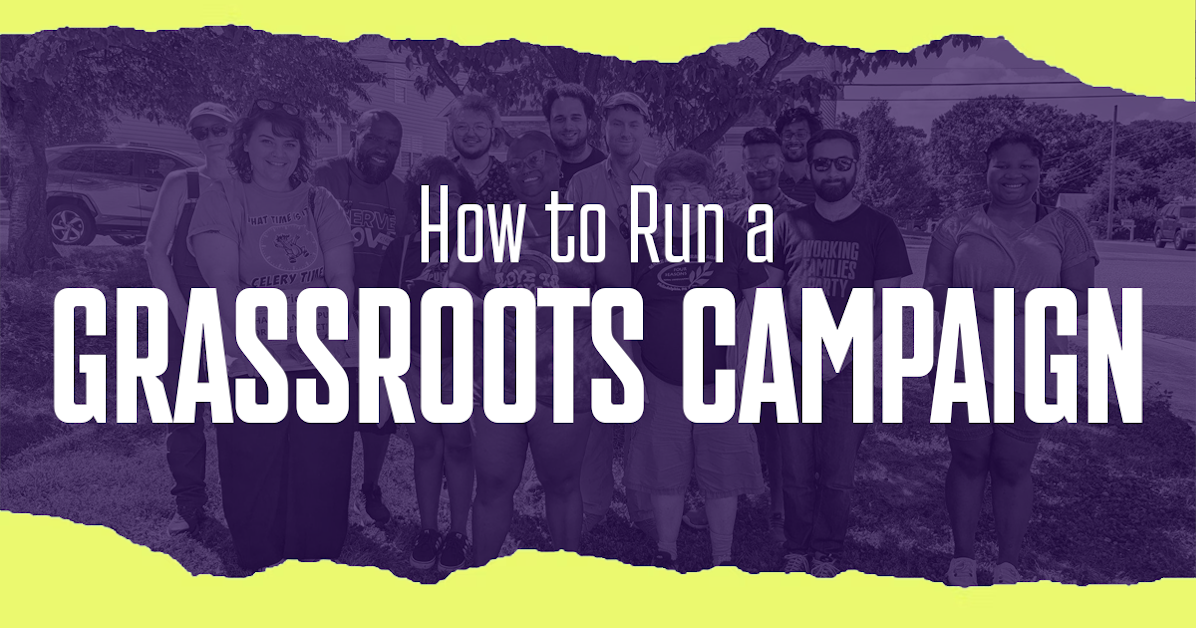 How to Run a Grassroots Campaign · Working Families Party