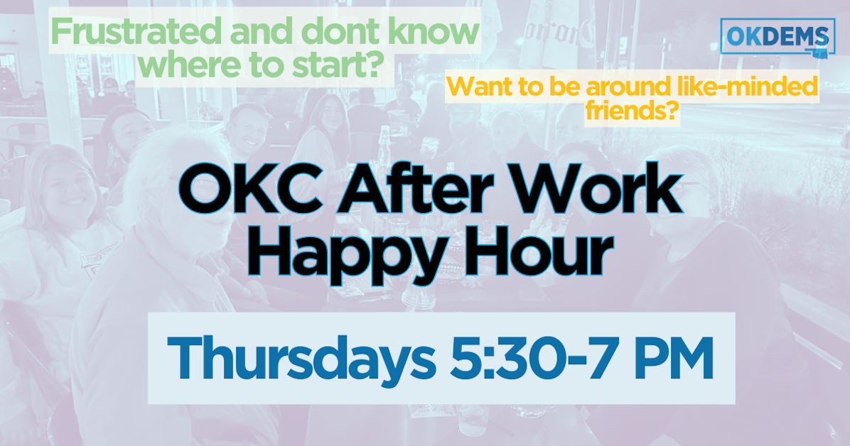 OKC After Work- Happy Hour · Oklahoma Democratic Party