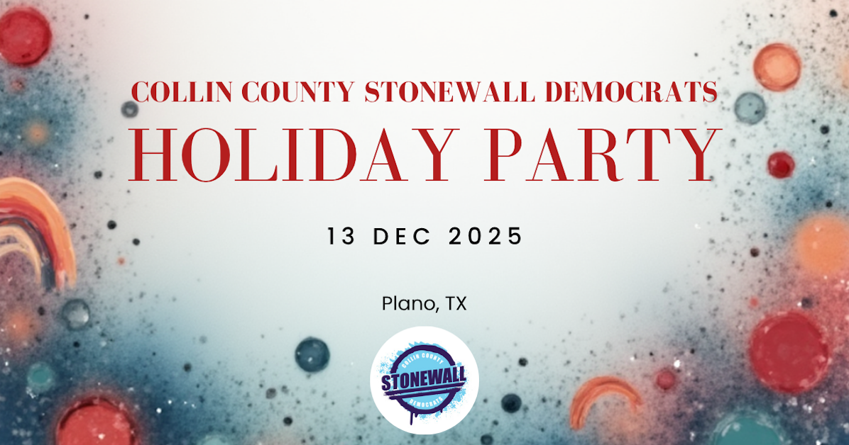 Collin County Stonewall Democrats Holiday Party · Mobilize