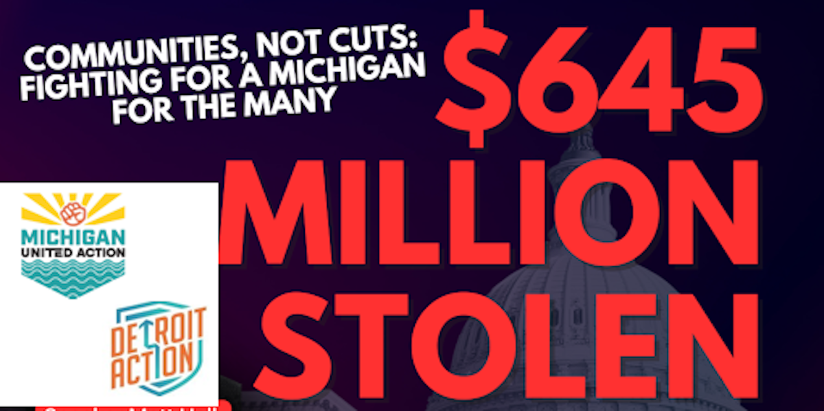 Community not Cuts: Fighting for Michigan for the Many · We the People ...