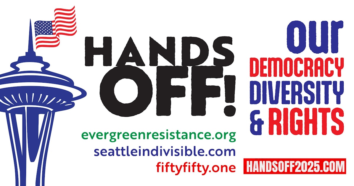 Hands Off Seattle · Seattle Indivisible
