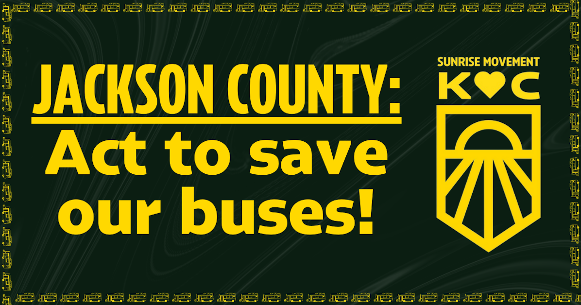 Rally to Save Our Buses! · Sunrise Movement
