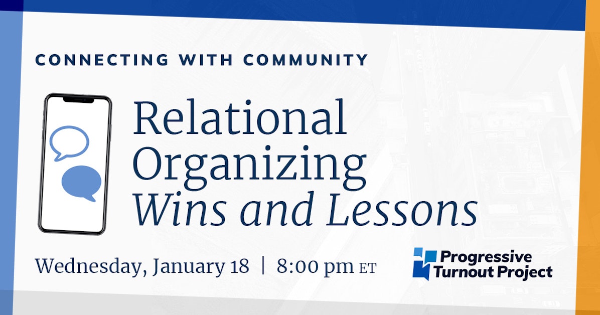 Connecting with Community: Relational Organizing Wins and Lessons ...