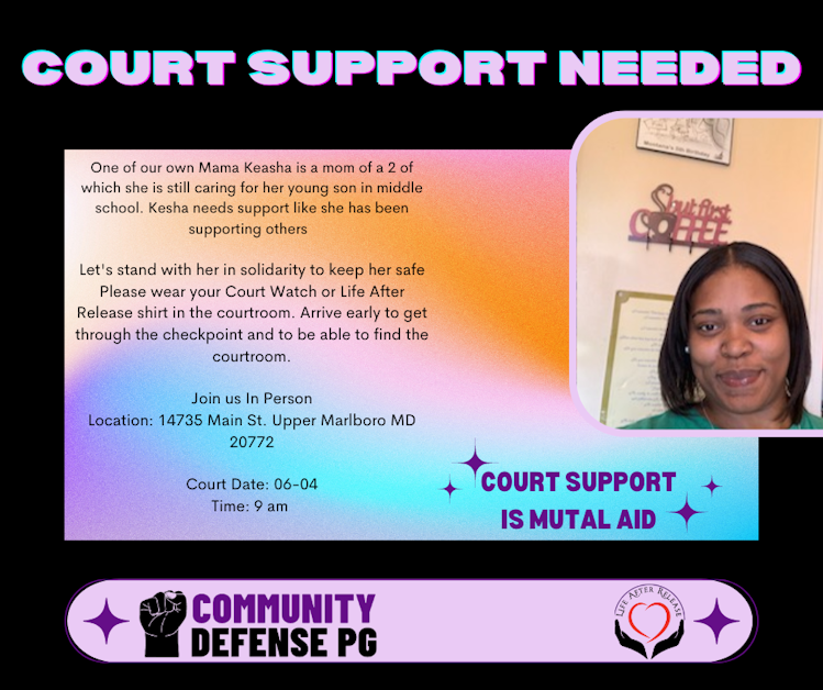 Court Support for Keasha · Life After Release