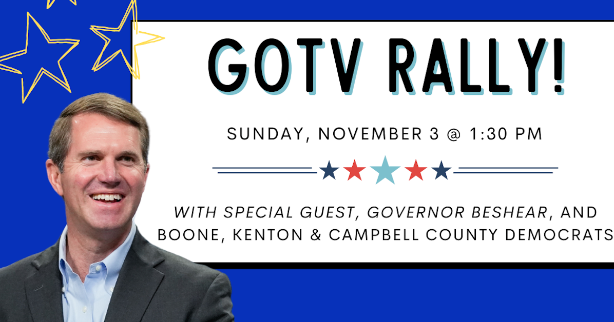 Boone, Kenton & Campbell County GOTV Rally · Kentucky Democrats