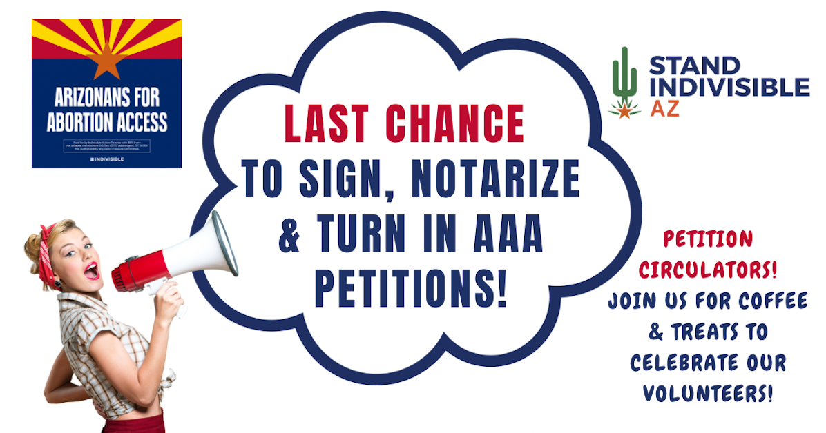 LAST CHANCE: Arizona for Abortion Access Petition Sign, Pick Up ...