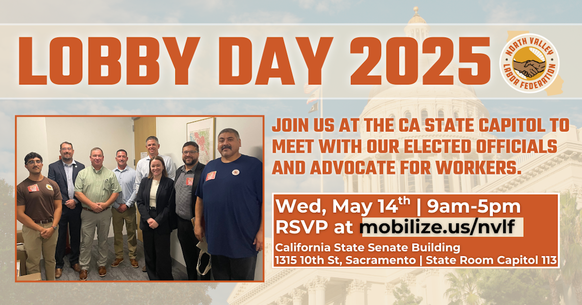 Lobby Day 2025: Protect the Right to Organize! · North Valley Labor ...