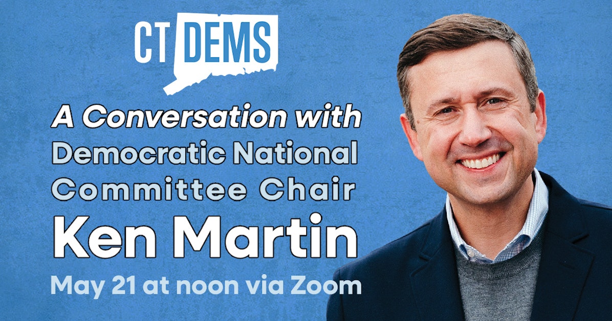 A Conversation with DNC Chair Ken Martin · Connecticut Democrats