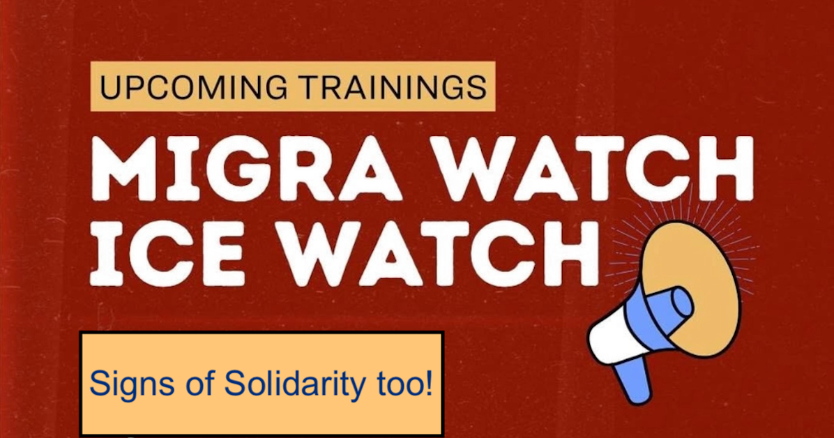 Migra Watch & Signs of Solidarity Training to Support our Neighbors · Outer East Portland ...