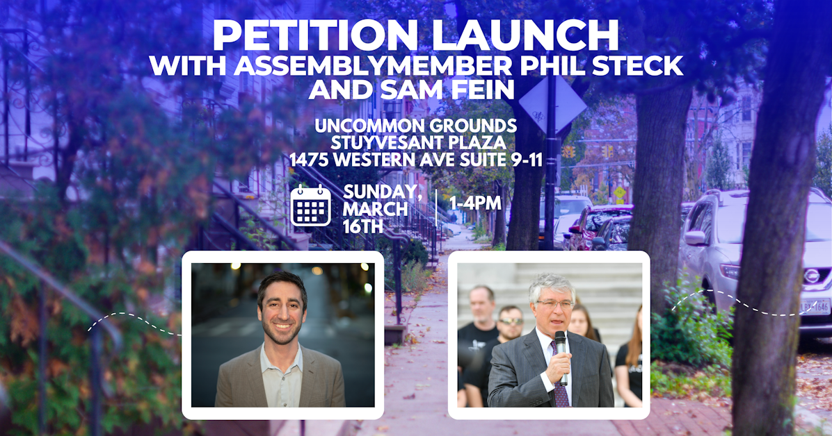 Sam Fein and Assembly Member Phil Steck Petition Launch · Sam Fein for ...