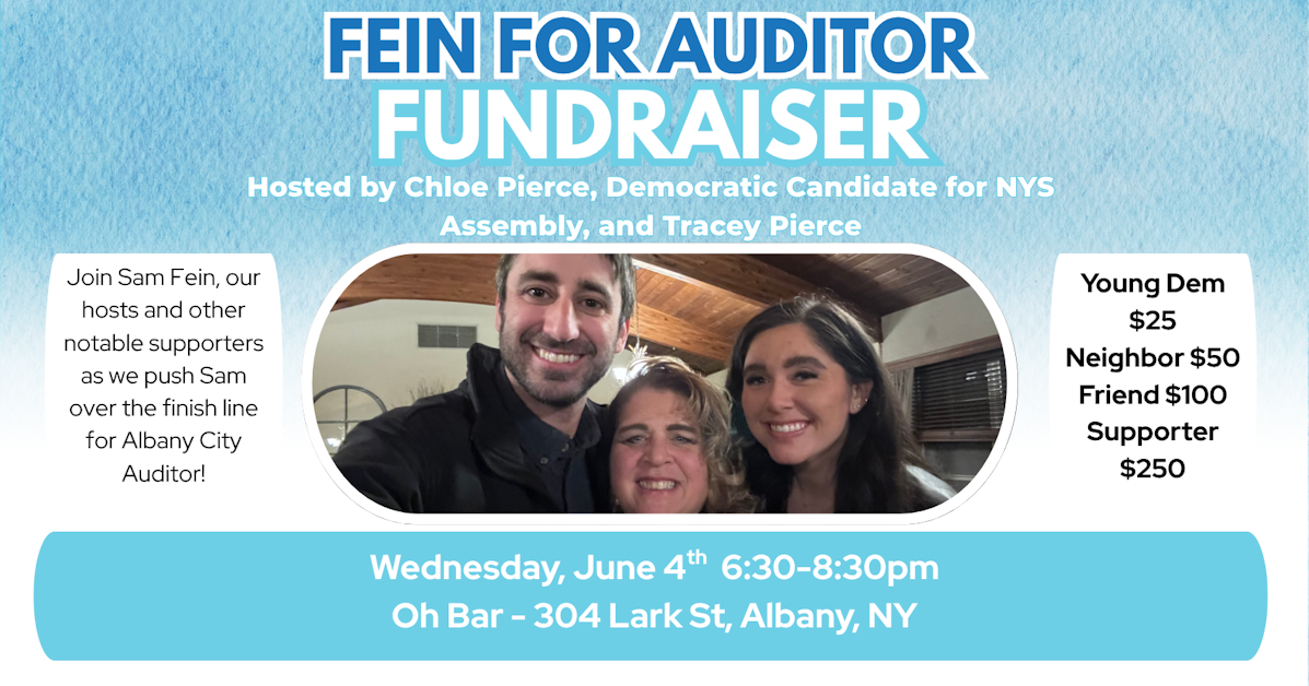 Fein for Auditor Fundraiser Hosted by Chloe and Tracey Pierce · Mobilize