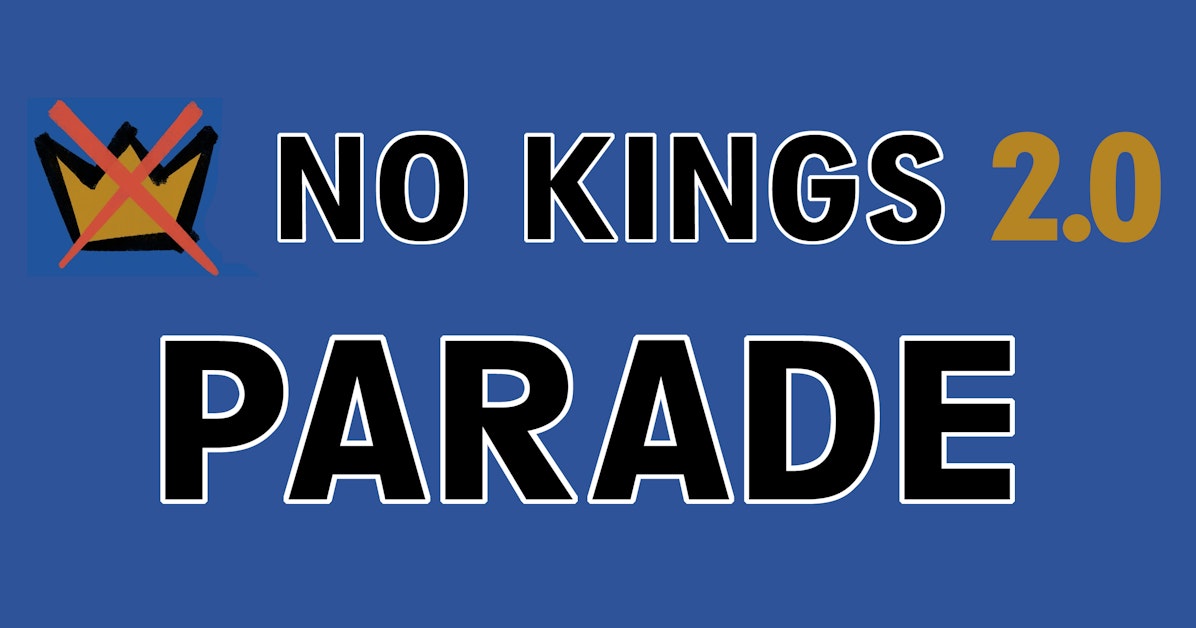 NO KINGS 2! Parade · Mobilize