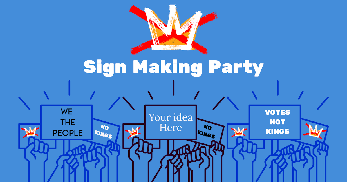 Augusta Protest Sign Making Party for No Kings! · Mobilize