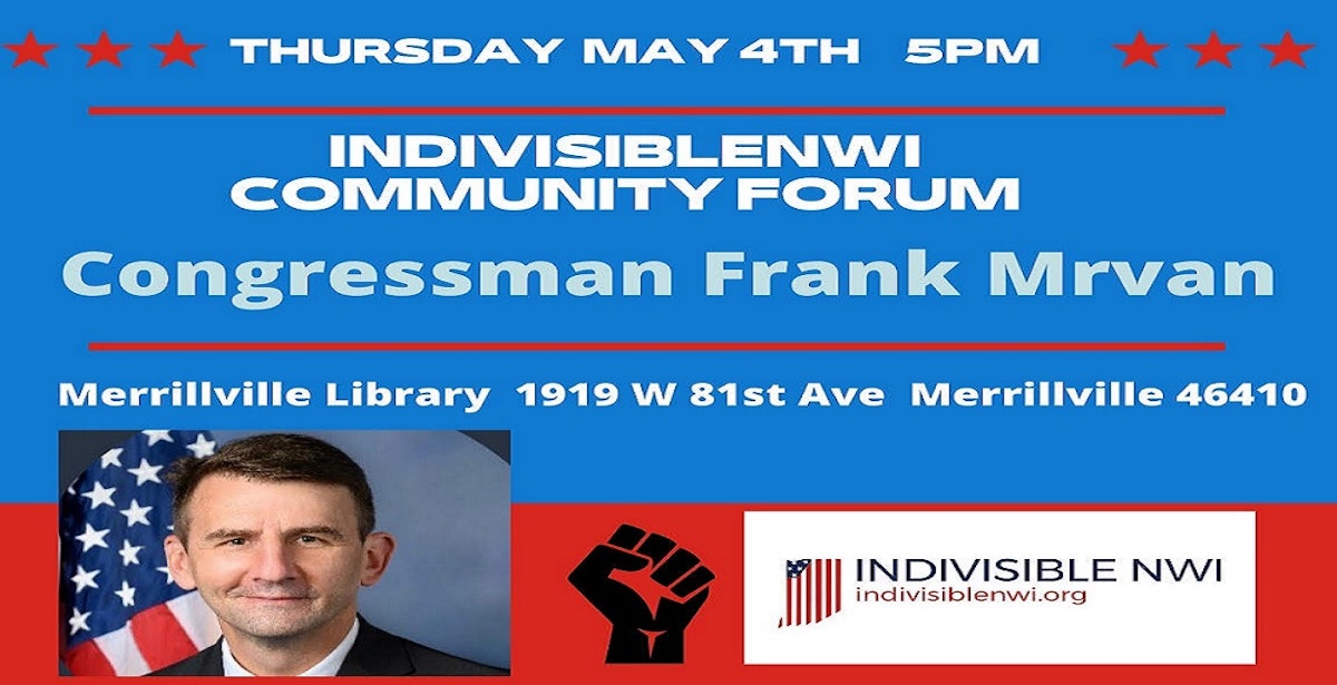 Community Forum With Congressman Frank Mrvan · Indivisible