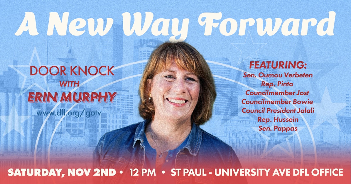 GOTV Door Knock with Majority Leader Erin Murphy · Minnesota DFL