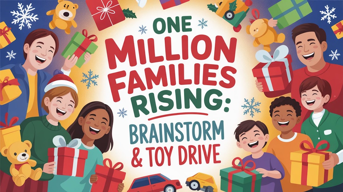 One Million Families Rising: Brainstorm & Holiday Toy Drive ...