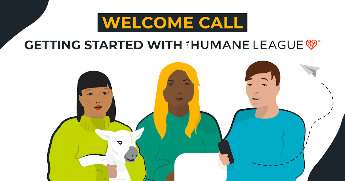 Getting Started with The Humane League · The Humane League
