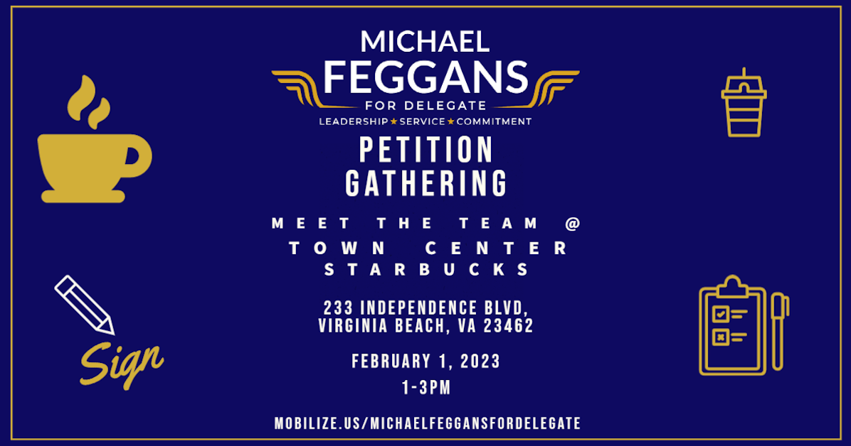 Copy of: Michael Feggans for Delegate Petition Gather Event! (Pembroke ...